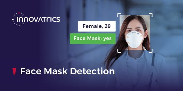 Innovatrics SmartFace Adds Face Mask Detection Feature - Innovatrics