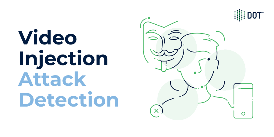 Prevent Deep Fakes with Video Injection Attack Detection - Innovatrics