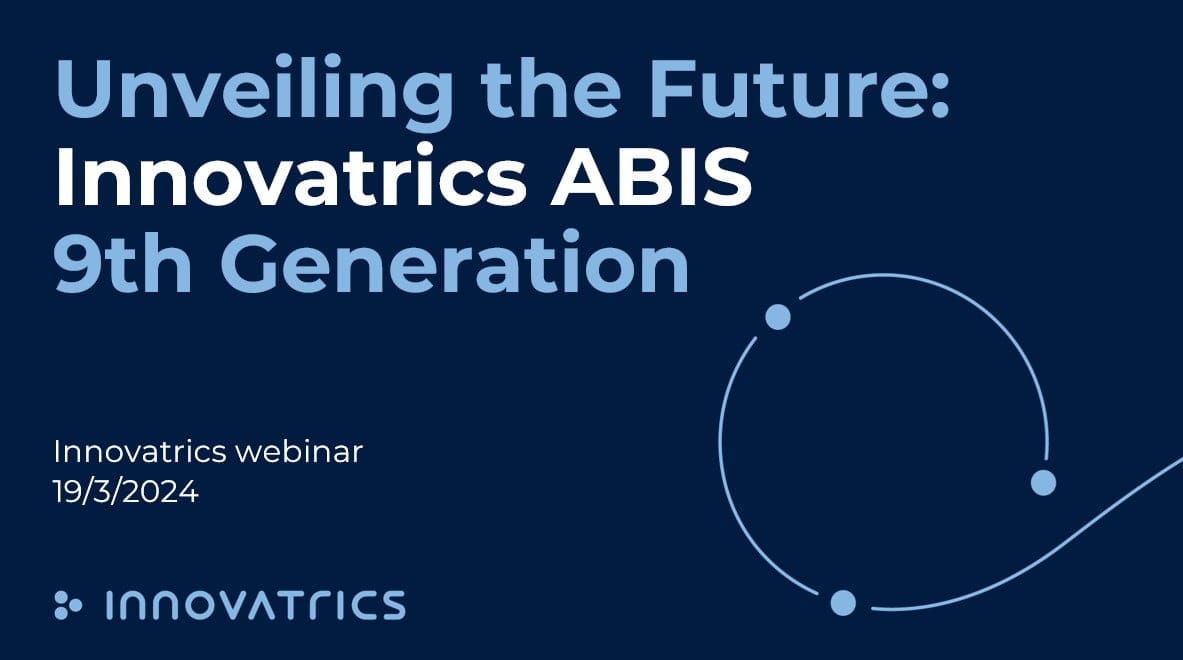 Unveiling the Future: Innovatrics ABIS 9 - Innovatrics